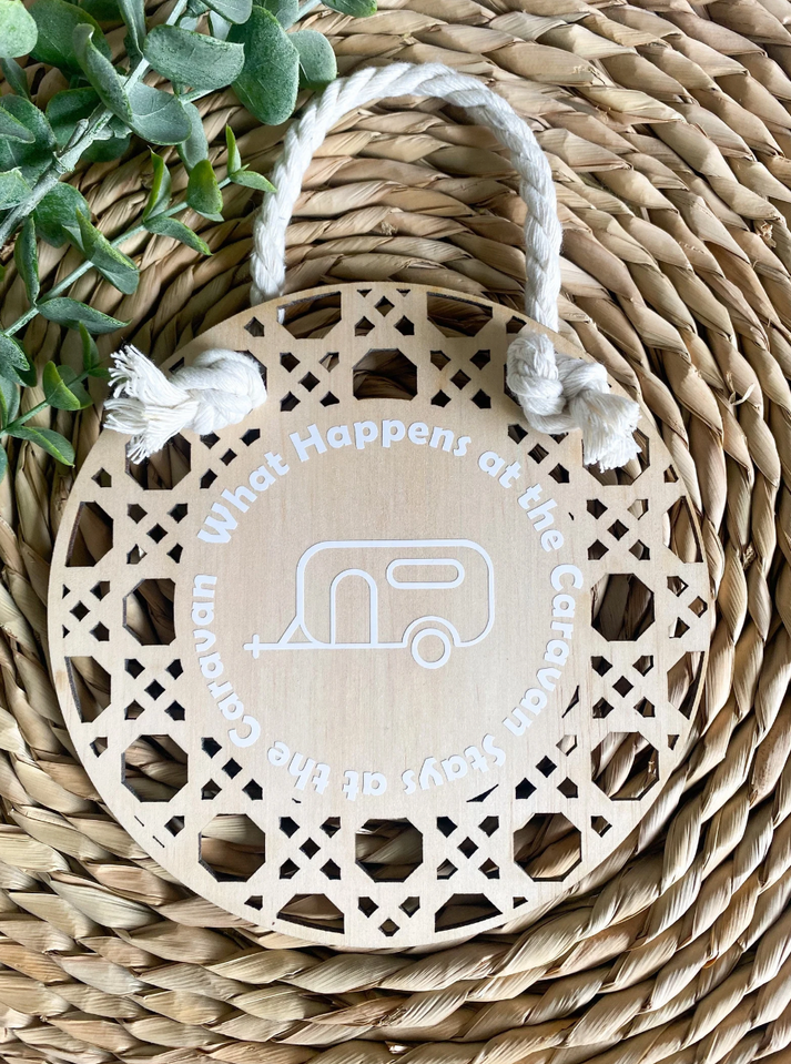 Wooden caravan sign - what happens at the caravan stays at the caravan ...